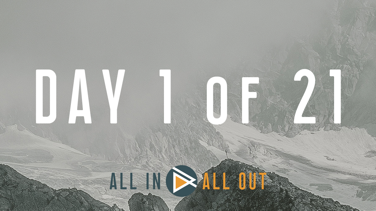 Day 1 | All In All Out